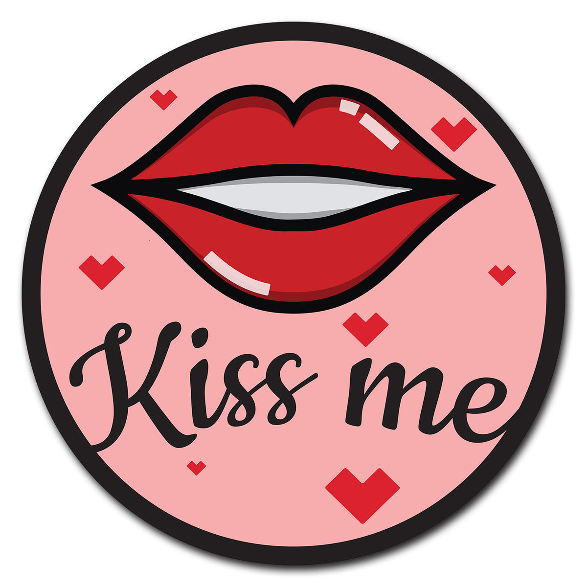 Kiss Me Circle – SignMission