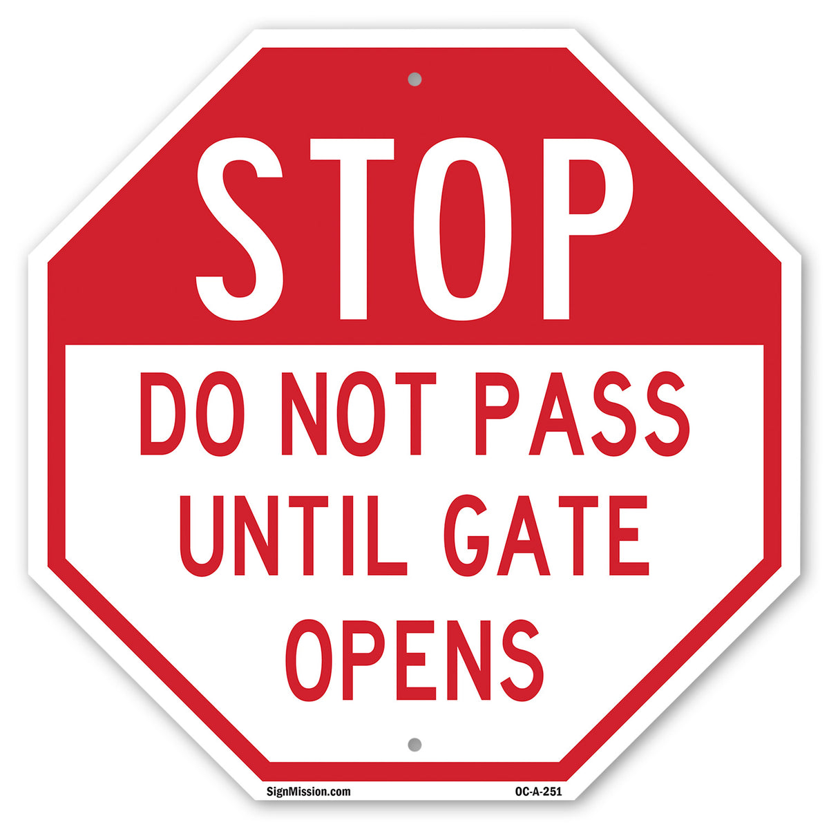 Stop Do Not Pass Until Gate Opens Octagon Sign – SignMission