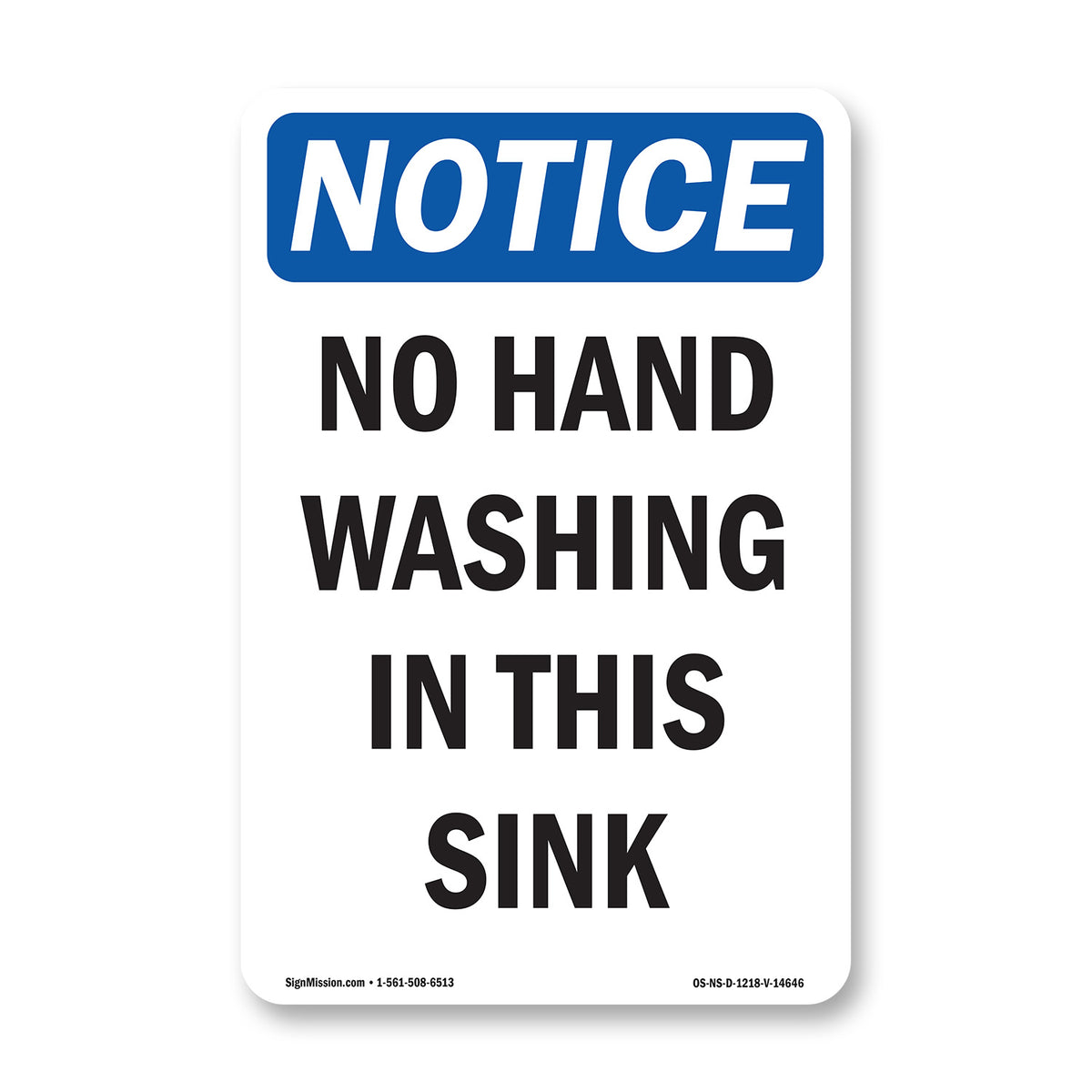 No Hand Washing In This Sink OSHA Sign – SignMission