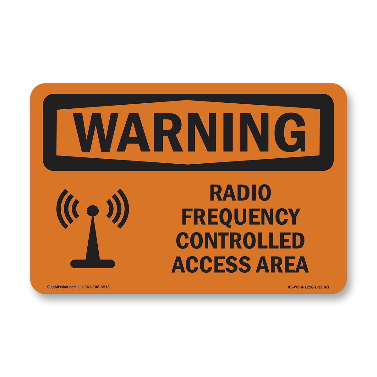 Radio Frequency Controlled Access Area With Symbol – SignMission