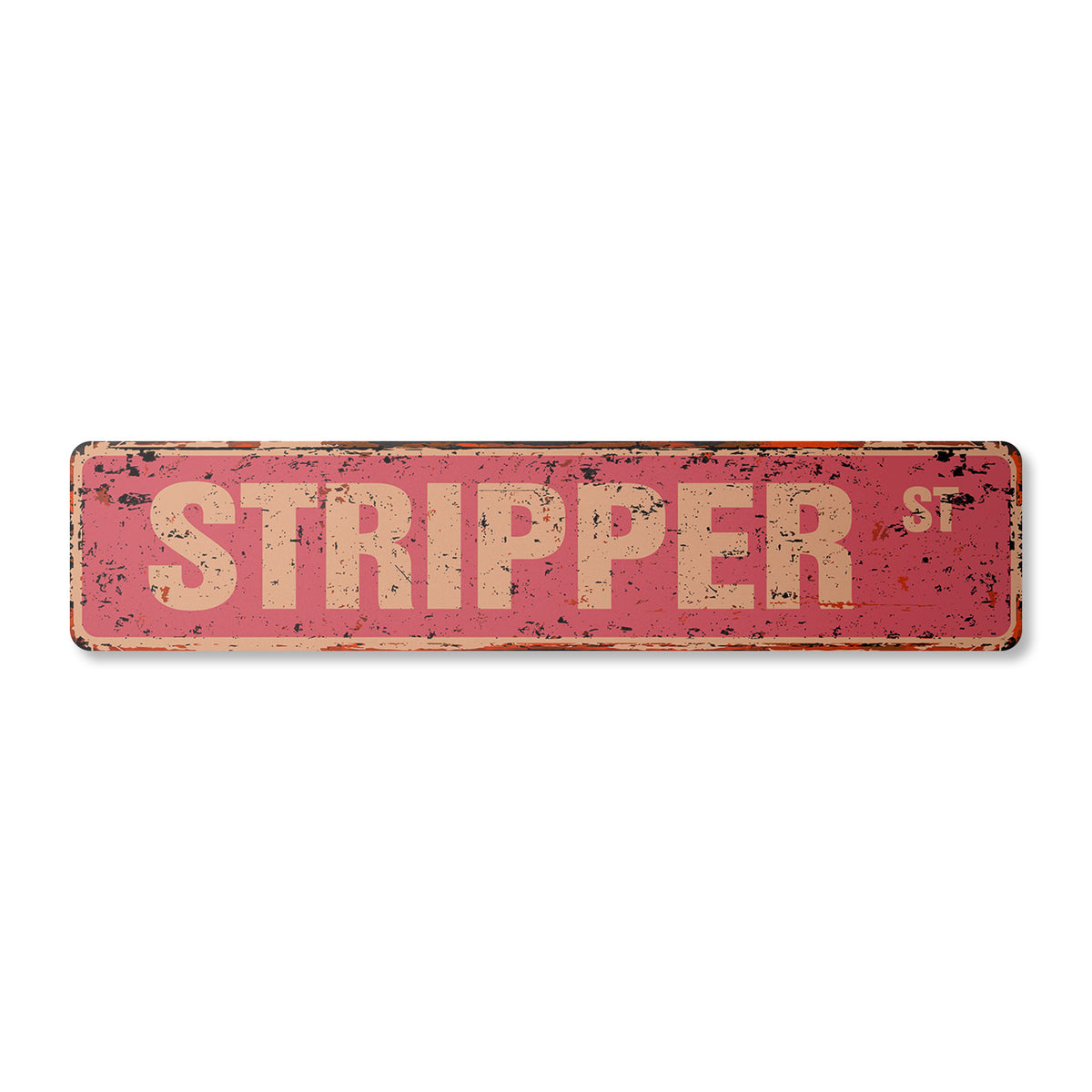 STRIPPER Vintage Metal Street Sign – SignMission