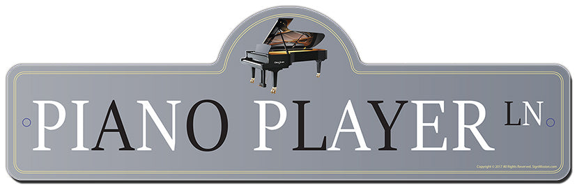 Piano Player Street Sign Plastic Decal Funny Gift – SignMission