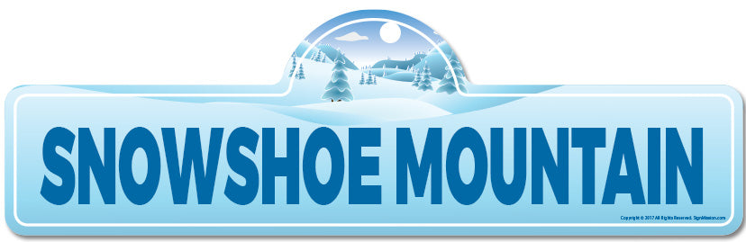 Snowshoe Mountain Street Sign Plastic Decal Funny Gift – SignMission