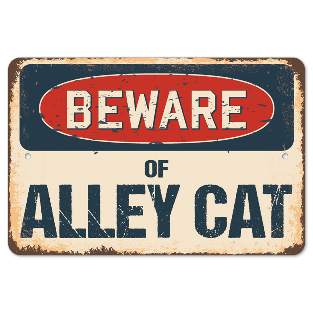 Beware Of Alley Cat Metal Plastic Decal Funny Gift Bedroom – SignMission