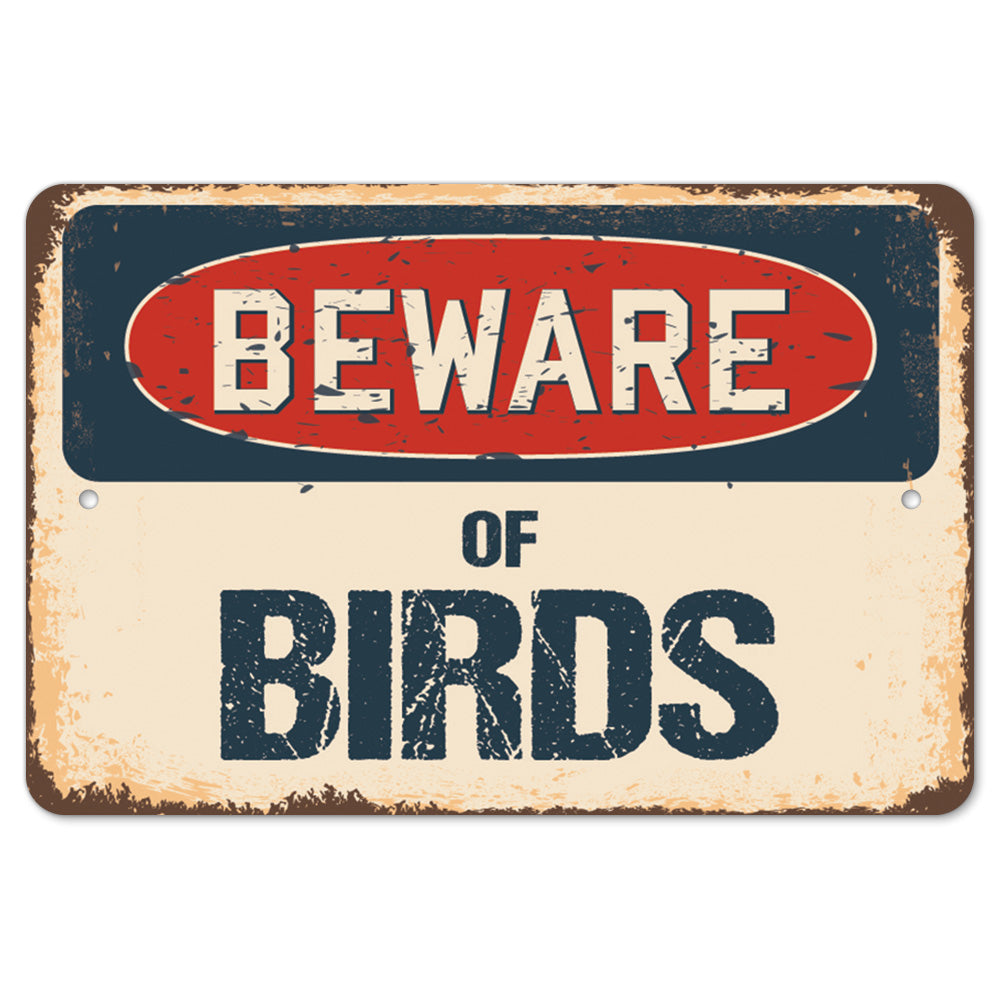Beware Of Birds Metal Plastic Decal Funny Gift Bedroom – SignMission