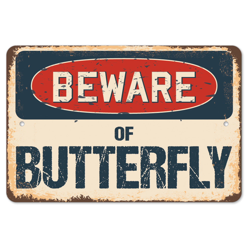 Beware Of Butterfly Metal Plastic Decal Funny Gift Bedroom – SignMission