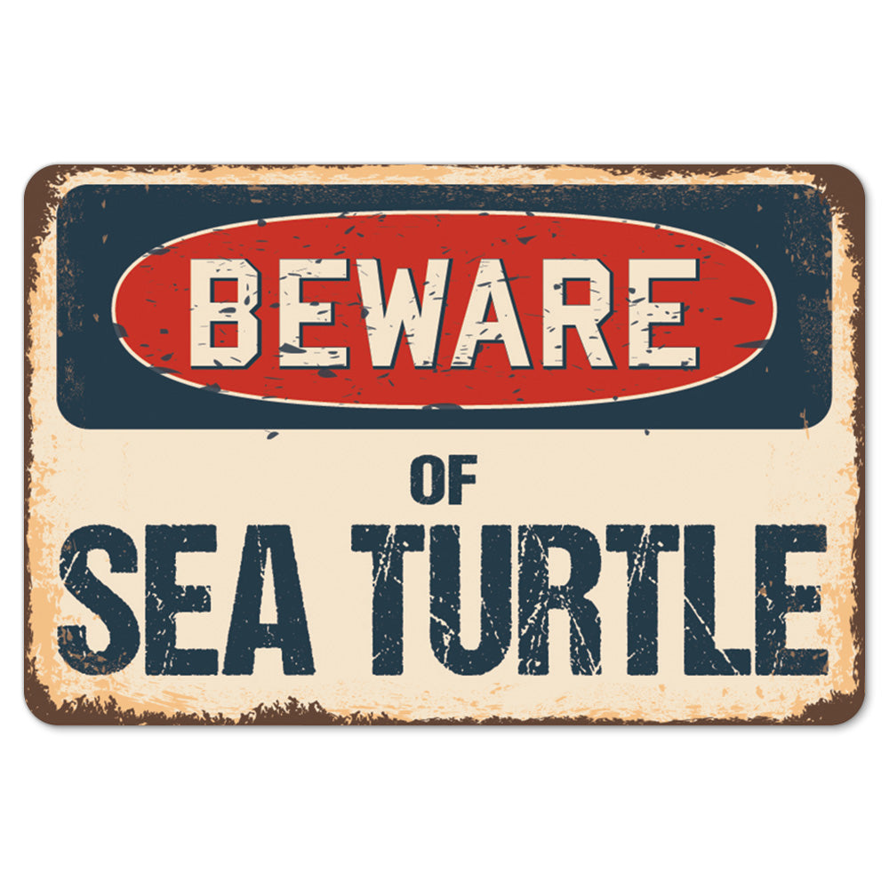 Beware Of Sea Turtle Metal Plastic Decal Funny Gift Bedroom – SignMission