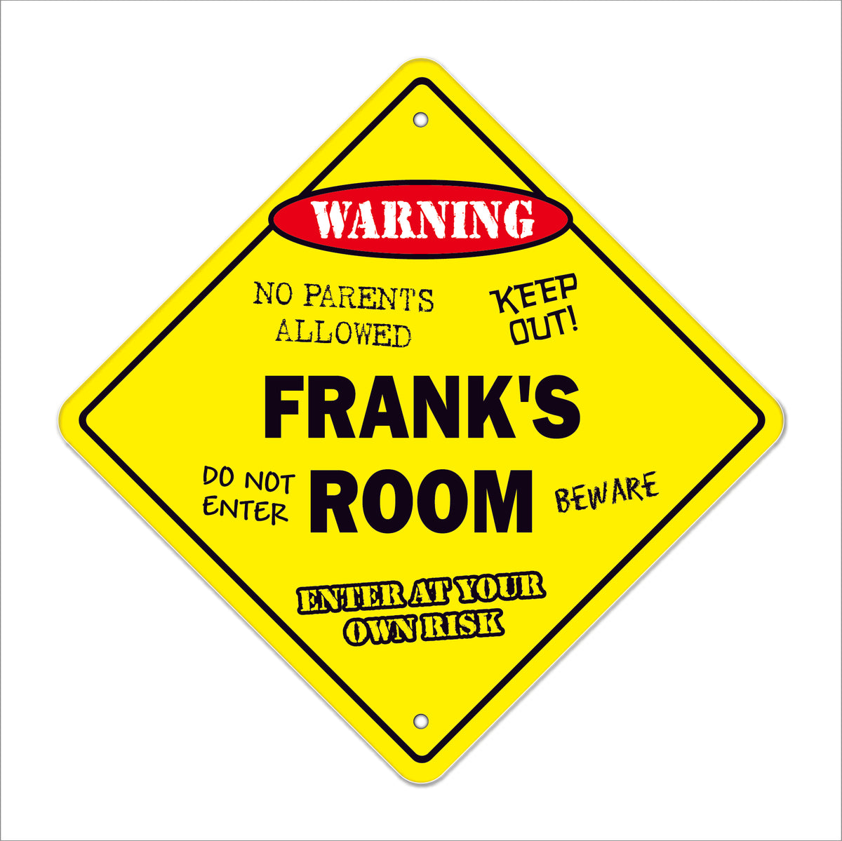 Frank's Room Sign Metal Plastic Decal Funny Gift Bedroom – SignMission