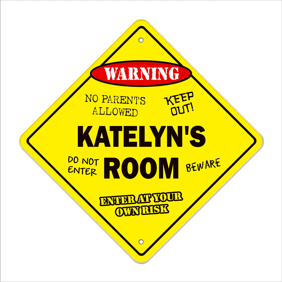 Katelyn's Room Sign Metal Plastic Decal Funny Gift Bedroom – SignMission