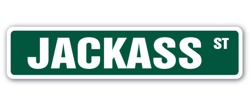 Jackass Street Vinyl Decal Sticker – SignMission