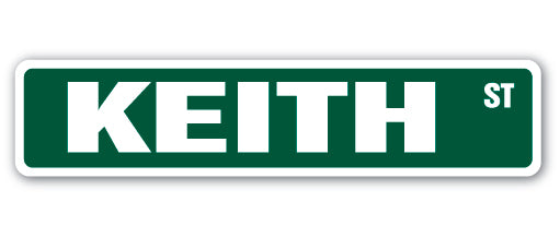 KEITH Street Sign Metal Plastic Decal Funny Gift – SignMission