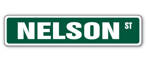NELSON Street Sign Metal Plastic Decal Funny Gift – SignMission